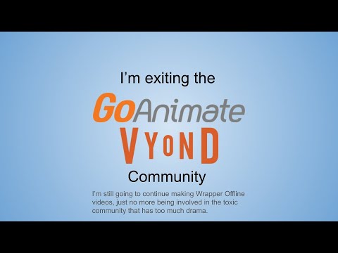 I'm exiting the GA/Vyond community (Real) (Watch the entire video ...