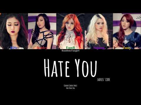 LADIES' CODE (레이디스 코드) - Hate You [Colour Coded Lyrics Han/Rom/Eng]