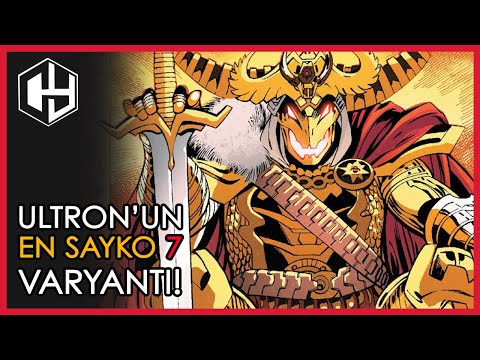 En Bıçkın 7 Ultron Varyant'ı!