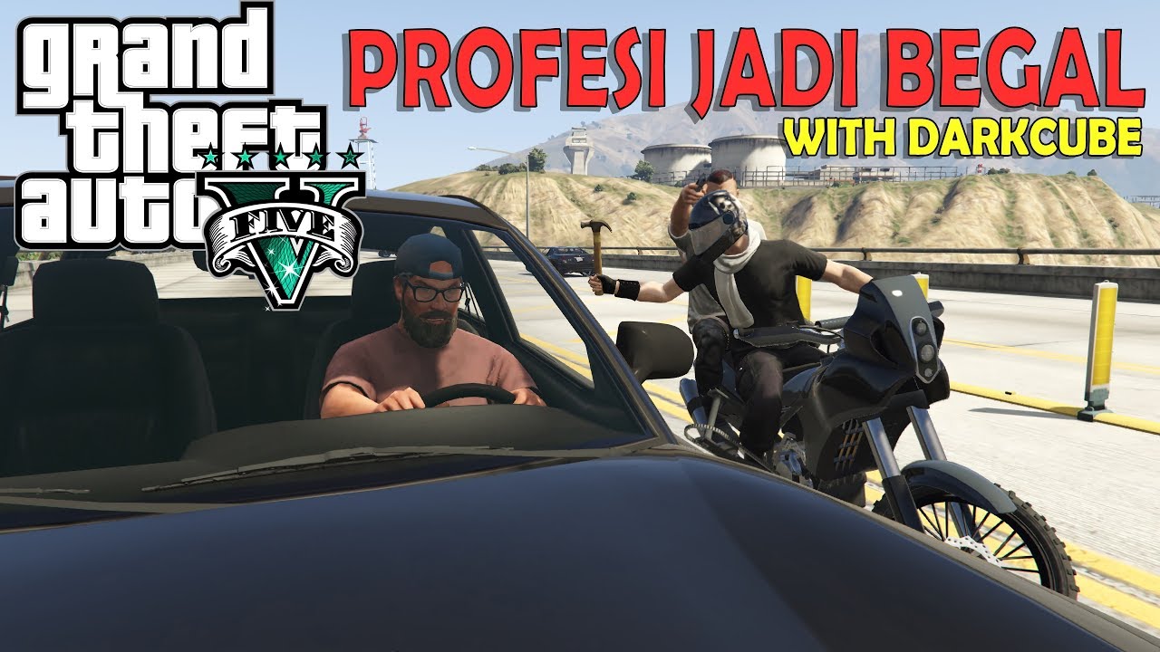 MENCOBA PROFESI BEGAL BARENG DARKCUBE !!! | GTA 5 ONLINE - YouTube