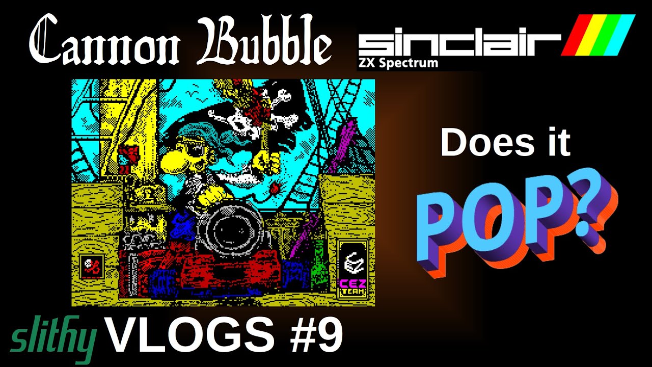 CANNON BUBBLE for ZX SPECTRUM: Does it POP? -- slithy VLOGS #9 - YouTube