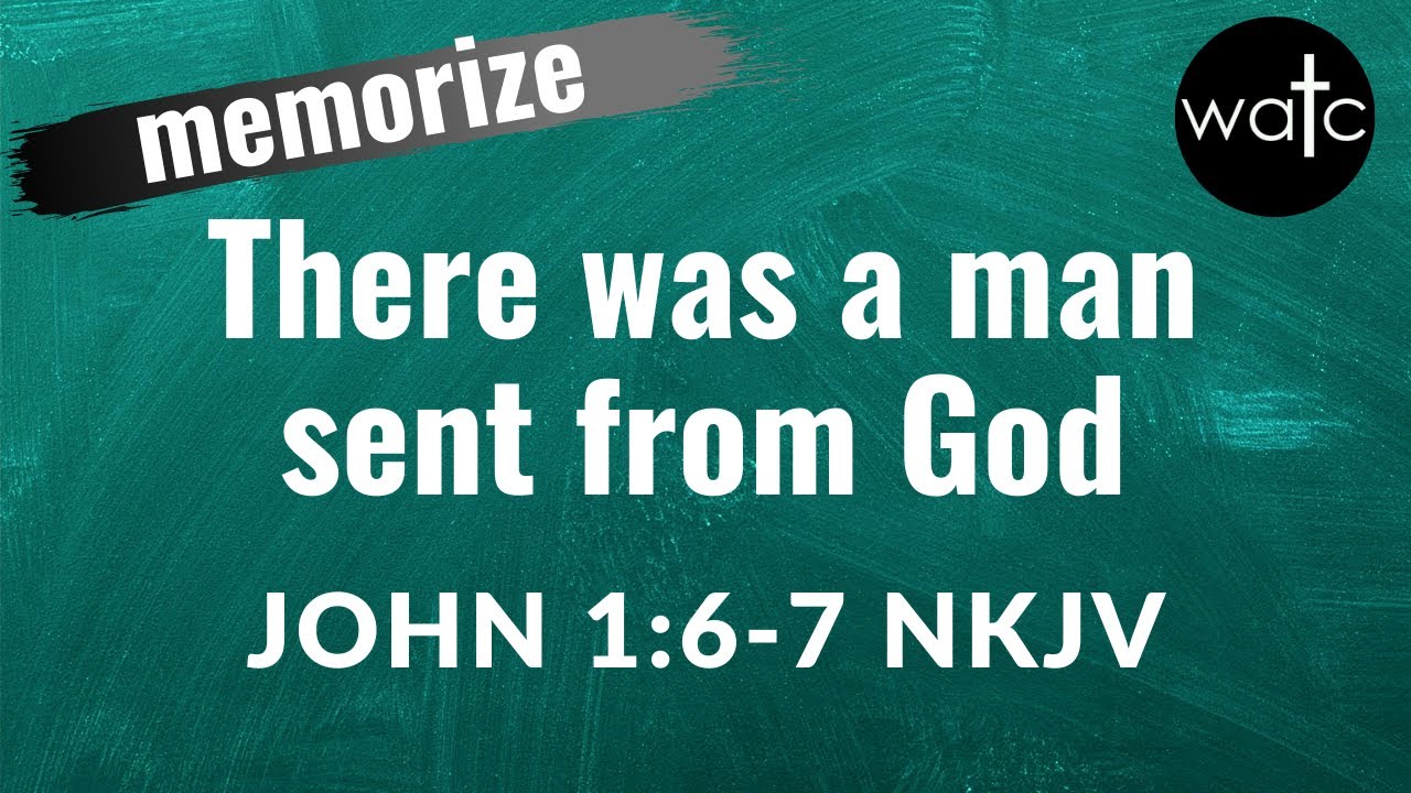 John 1:6-7 NKJV (sent, John, witness): Read, recite, memorize Bible ...