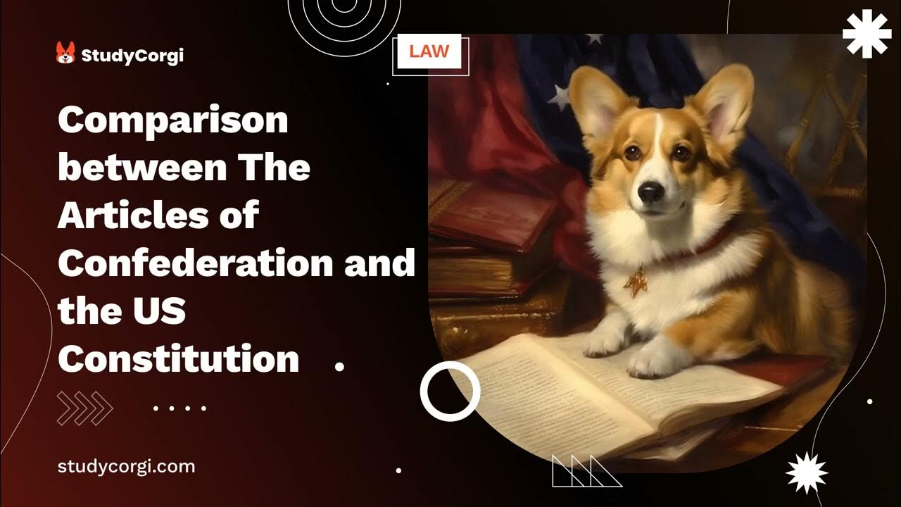 Comparison between The Articles of Confederation and the US ...