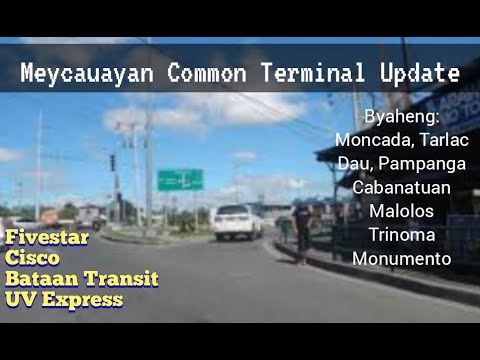 Meycauayan Terminal Updates. Byaheng FIVESTAR at CISCO. - YouTube