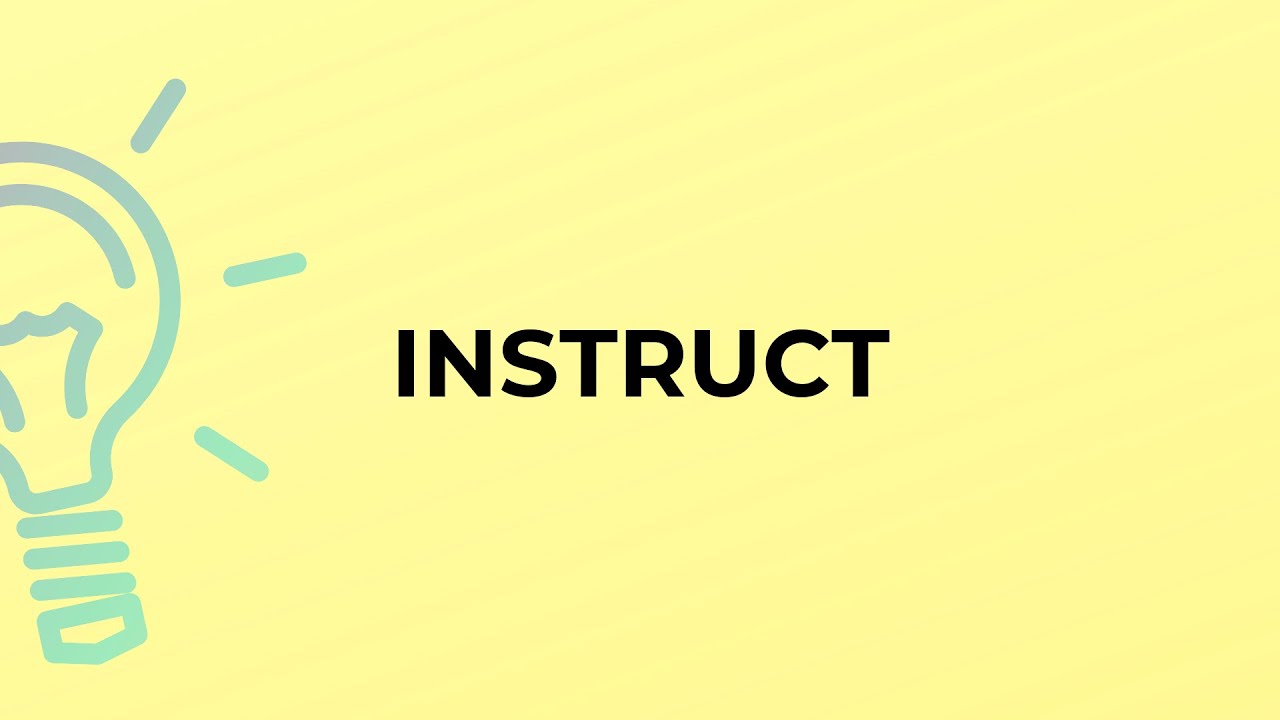 What is the meaning of the word INSTRUCT? - YouTube