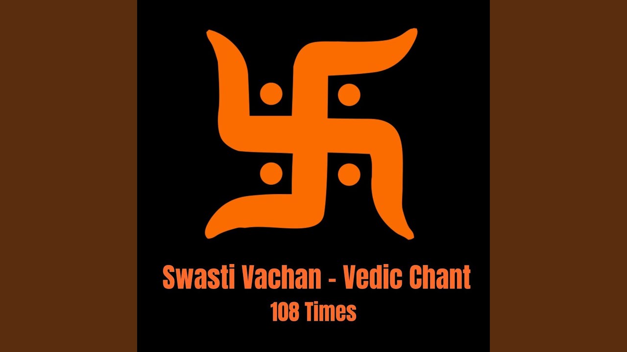 Swasti Vachan - Vedic Chant 108 Times - YouTube