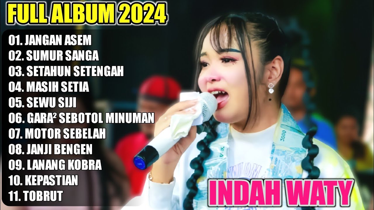 INDAH WATY FULL ALBUM TERBARU 2024 🥰 LAGU VIRAL JANGAN ASEM - masih ...
