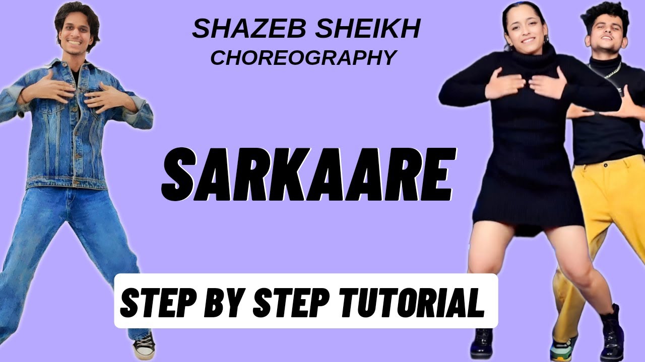 Sarkaare Shazeb Sheikh Dance Choreography Tutorial | Sarkaare Dance ...