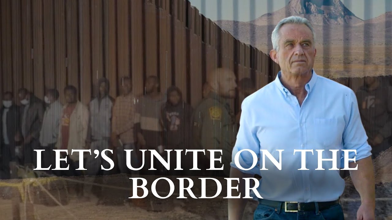 RFK Jr.: Let's Unite On The Border - YouTube