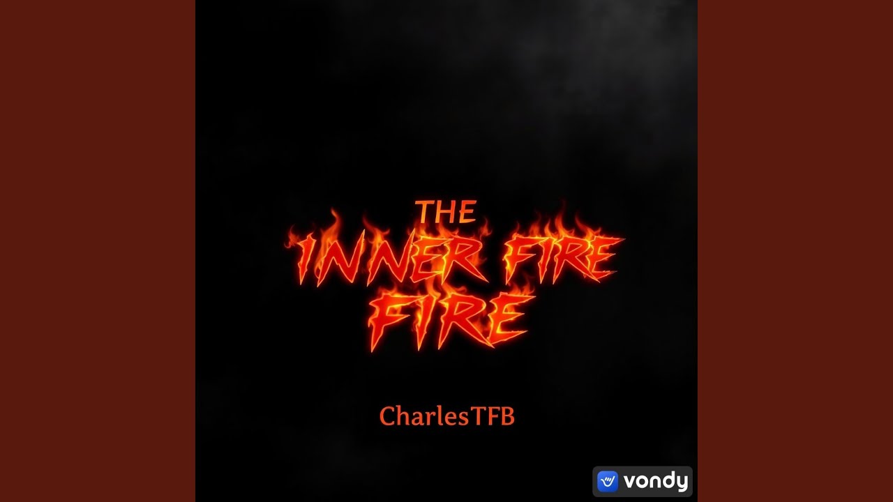 THE INNER FIRE - YouTube