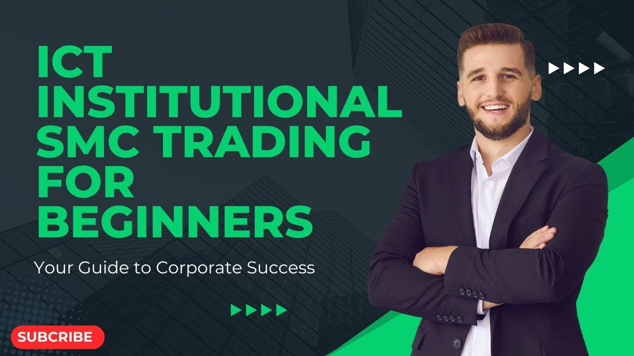 ICT Institutional SMC Trading For Beginners - YouTube