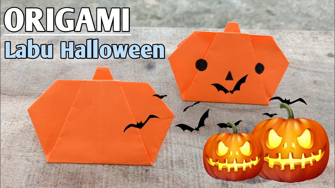 ORIGAMI LABU HALLOWEEN/PUMPKIN || Cara Membuat Origami Labu || How to ...
