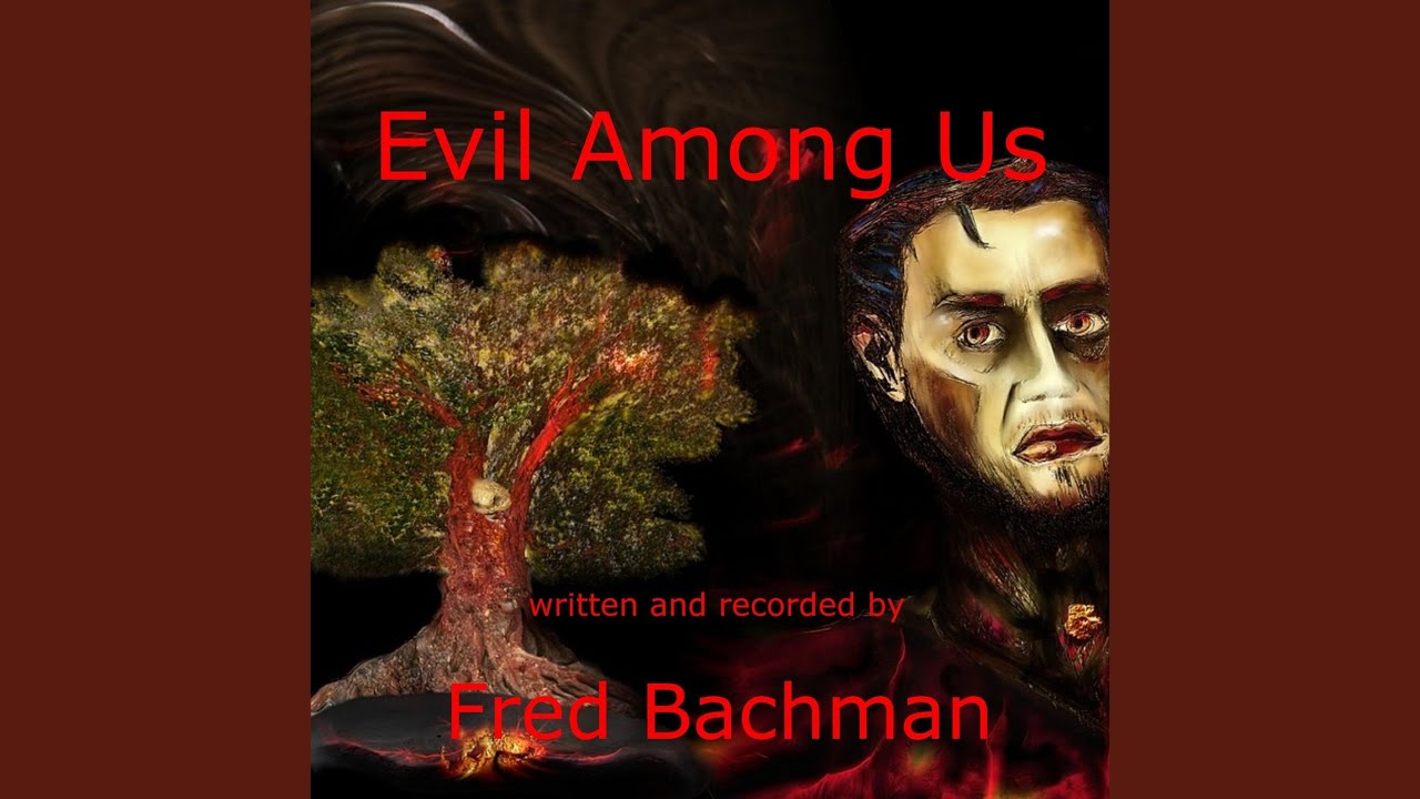 Evil Among Us - YouTube