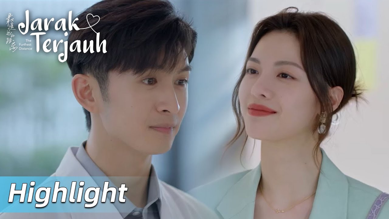 Highlight EP18 Su Ying tanpa syarat memercayai pacarnya | The Furthest Distance | WeTV【INDO SUB ...