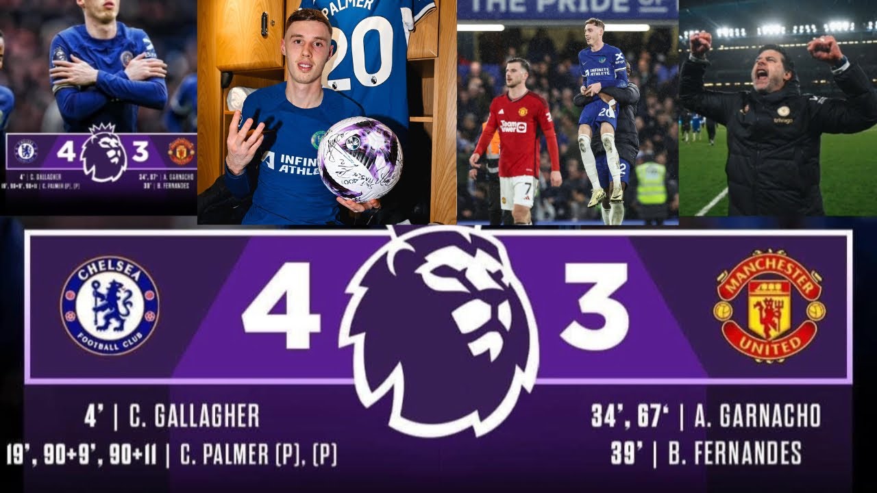 Chelsea 4-3 Manchester United🔥 Dramatic Night at Stamford Bridge | Cole ...
