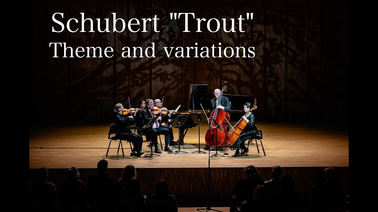 Schubert Piano Quintet Trout Theme and variations - YouTube