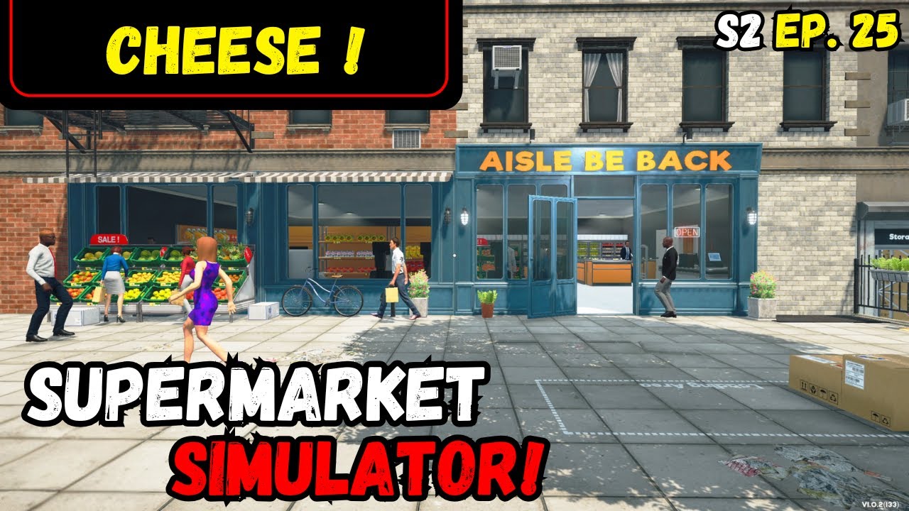 Say Cheese! Supermarket Simulator S2 Ep.25 - YouTube
