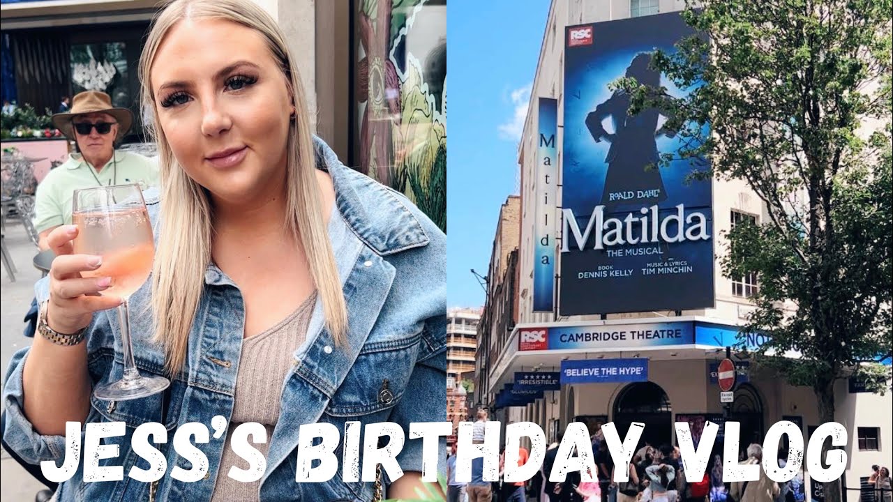 JESS BIRTHDAY VLOG | FRIENDS NIGHT, CHELTENHAM & LONDON | JESS AND LOU - YouTube