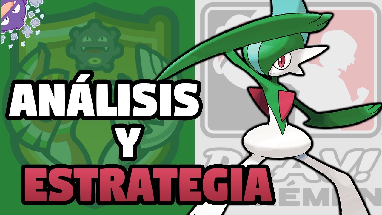 CÓMO USAR A GALLADE | ANÁLISIS Y ESTRATEGIA, MEJORES MOVIMIENTOS ...