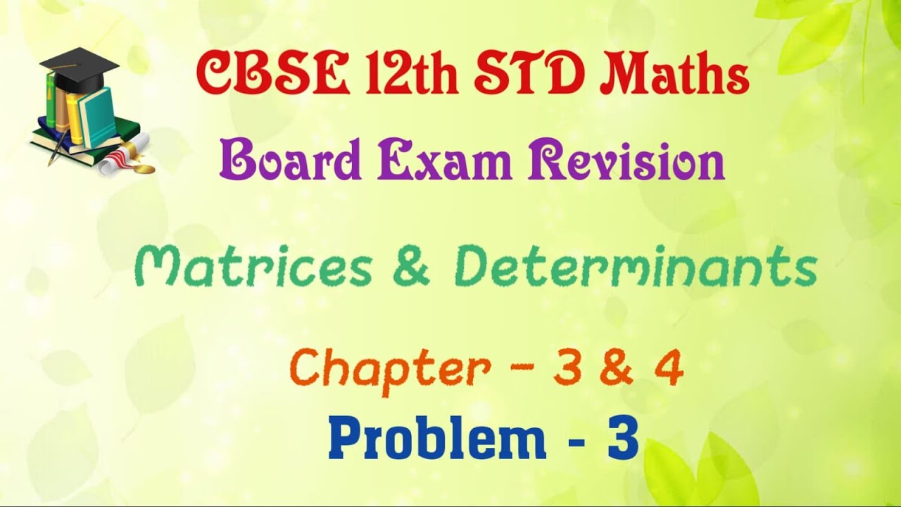 CBSE 12th Maths | Matrices & Determinants | Board Exam Question 3 - YouTube