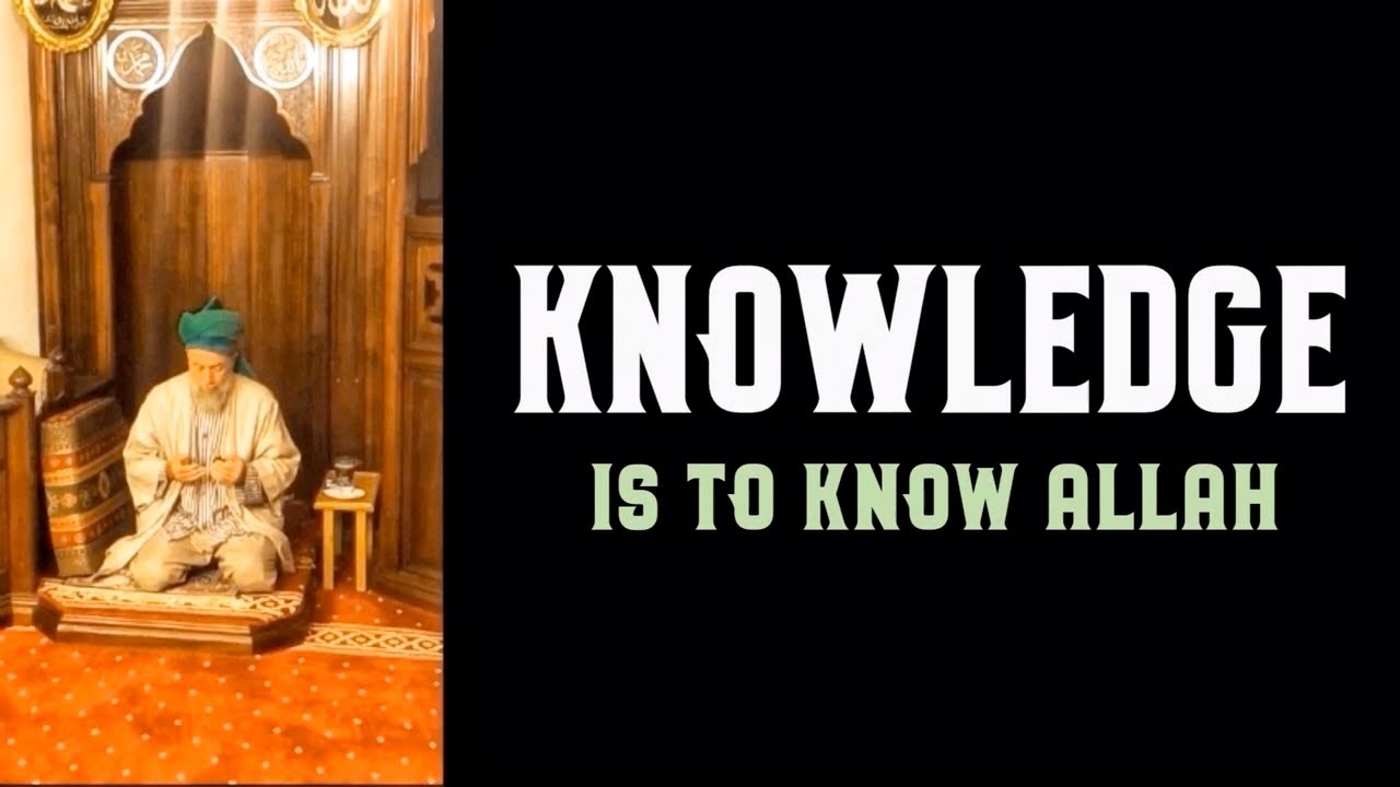 Knowledge is to know Allah [ENGLISH VERSION] - YouTube
