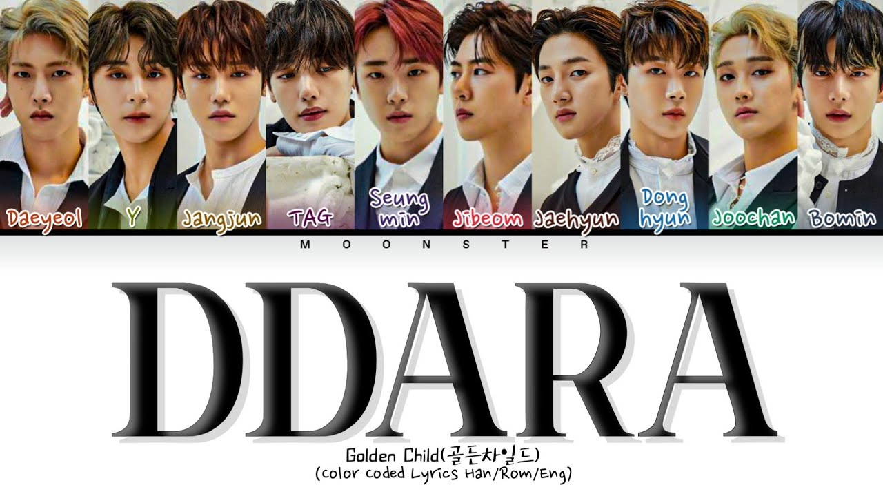 Golden Child DDARA Lyrics (골든차일드 DDARA 가사) (Color Coded Lyrics) - YouTube