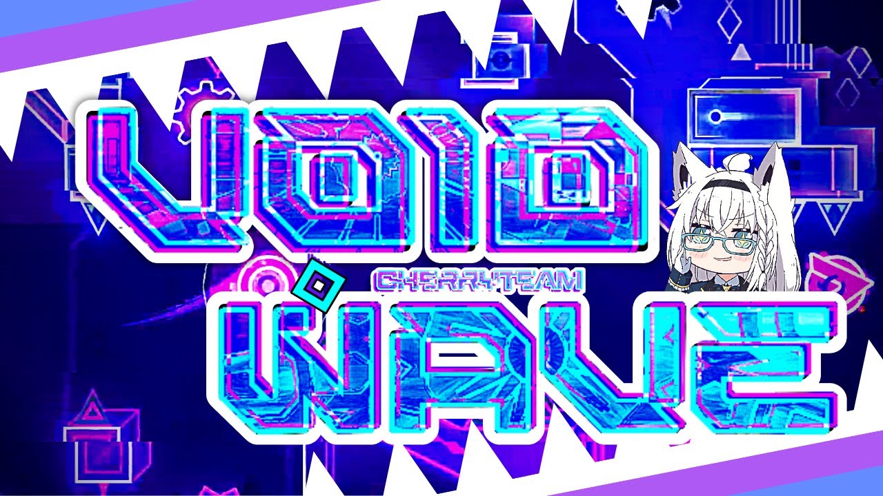 [EXTREME DEMON] Void Wave by CherryTeam 100% - Geometry Dash 2.113 ...