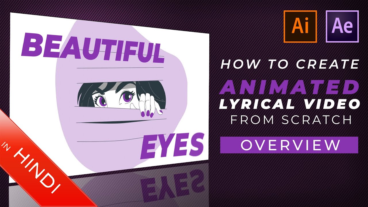 How To Create | Animated Lyrical Video | Overview | Hindi | Tutorial ...