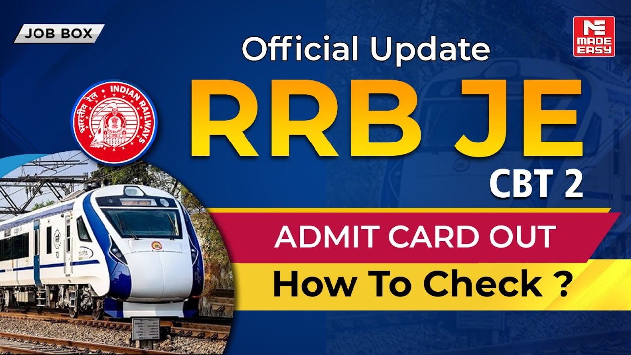 RRB JE CBT 2 Admit Card 2025 Released | Step-by-Step Guide to Download ...