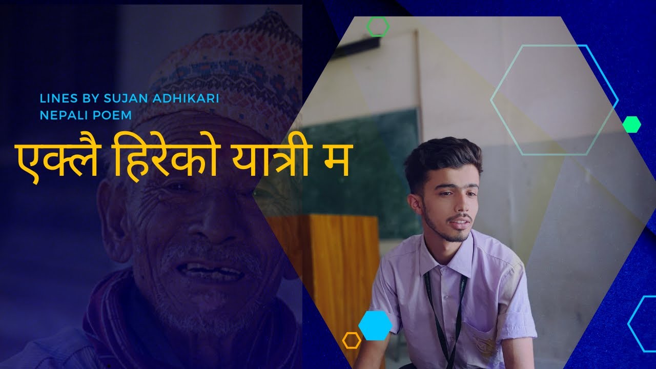 "Eaklai Hireako Yatri Moh"(एक्लै हिरेको यात्री म") - A Soulful Nepali ...