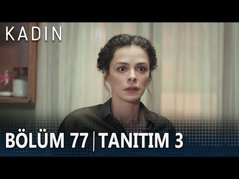 Kadın 77. Bölüm 3. Tanıtımı