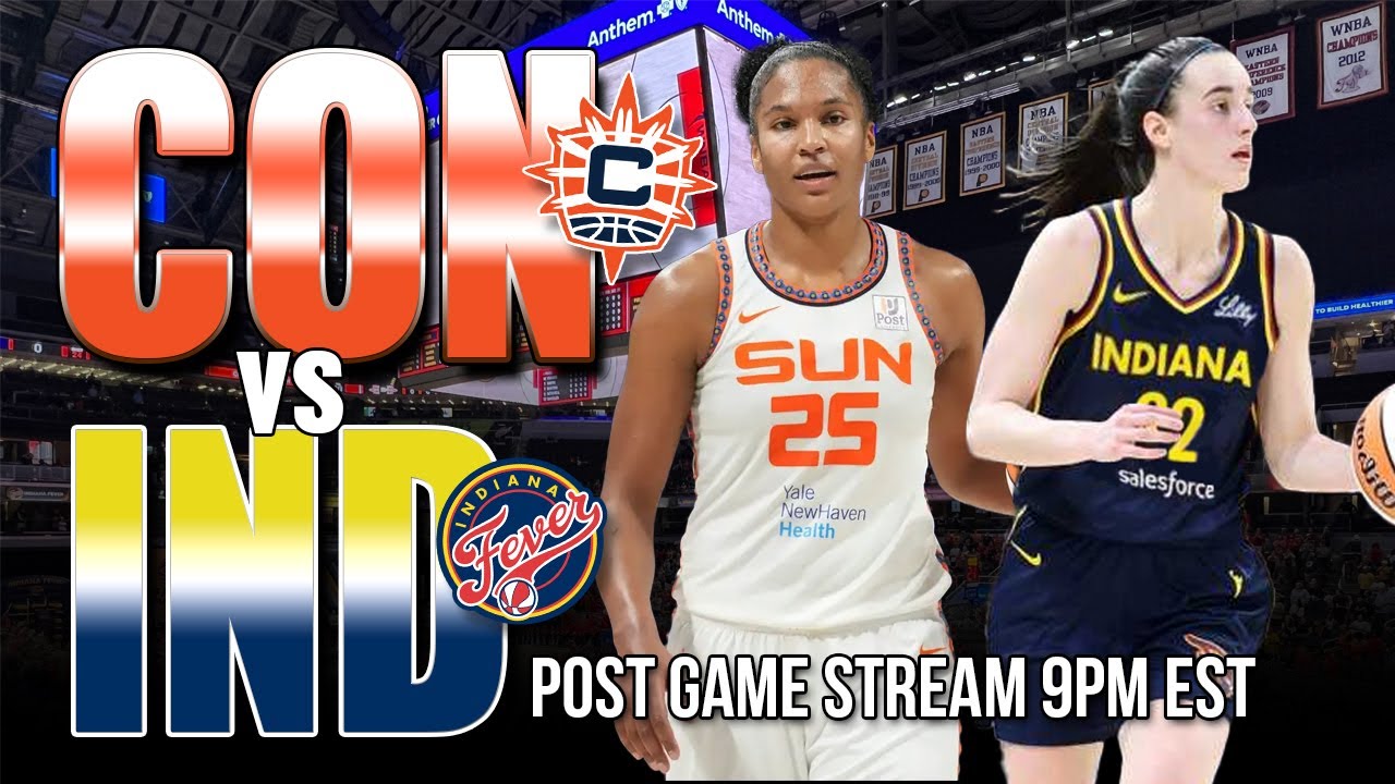 WNBA POST GAME LIVE STREAM: CONNECTICUT SUN VS INDIANA FEVER - YouTube