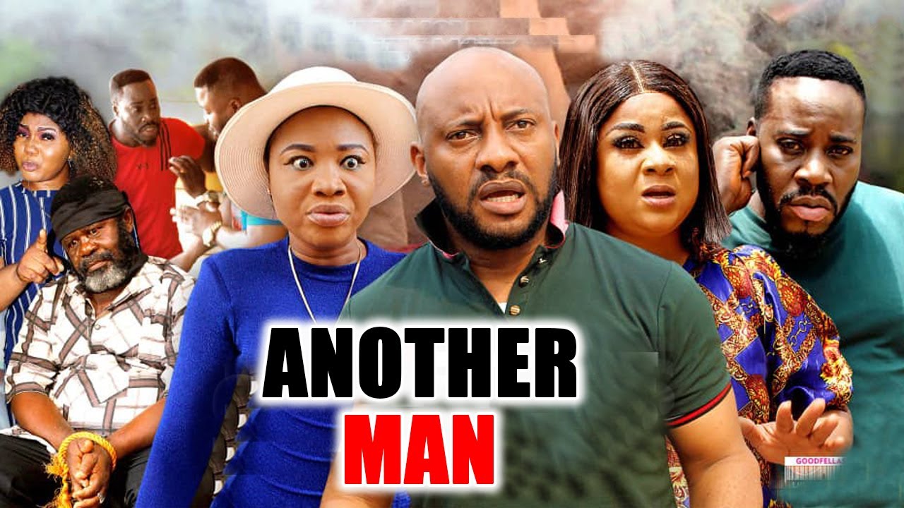 ANOTHER MAN 9&10 FULL Season ( NEW MOVIE ) Yul Edochie 2022 Latest ...