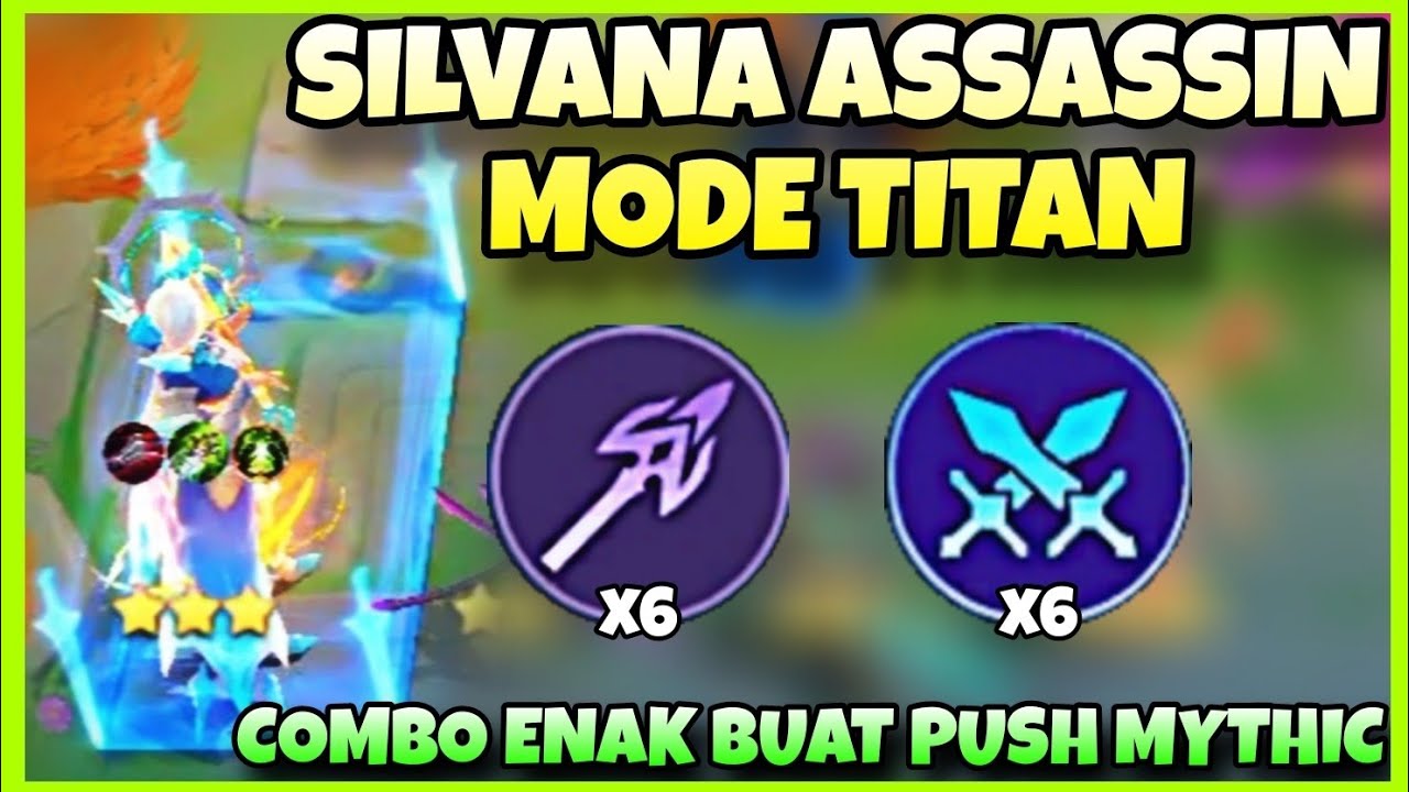 COMBO ENAK BUAT PUSH MYTHIC HYPER SILVANA ASSASSIN MODE TITAN COMBO LING SKILL 2 MAGIC CHESS ...
