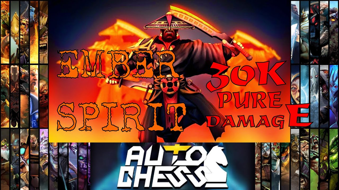 AUTO CHESS | EMBER SPIRIT vs WORLD - YouTube