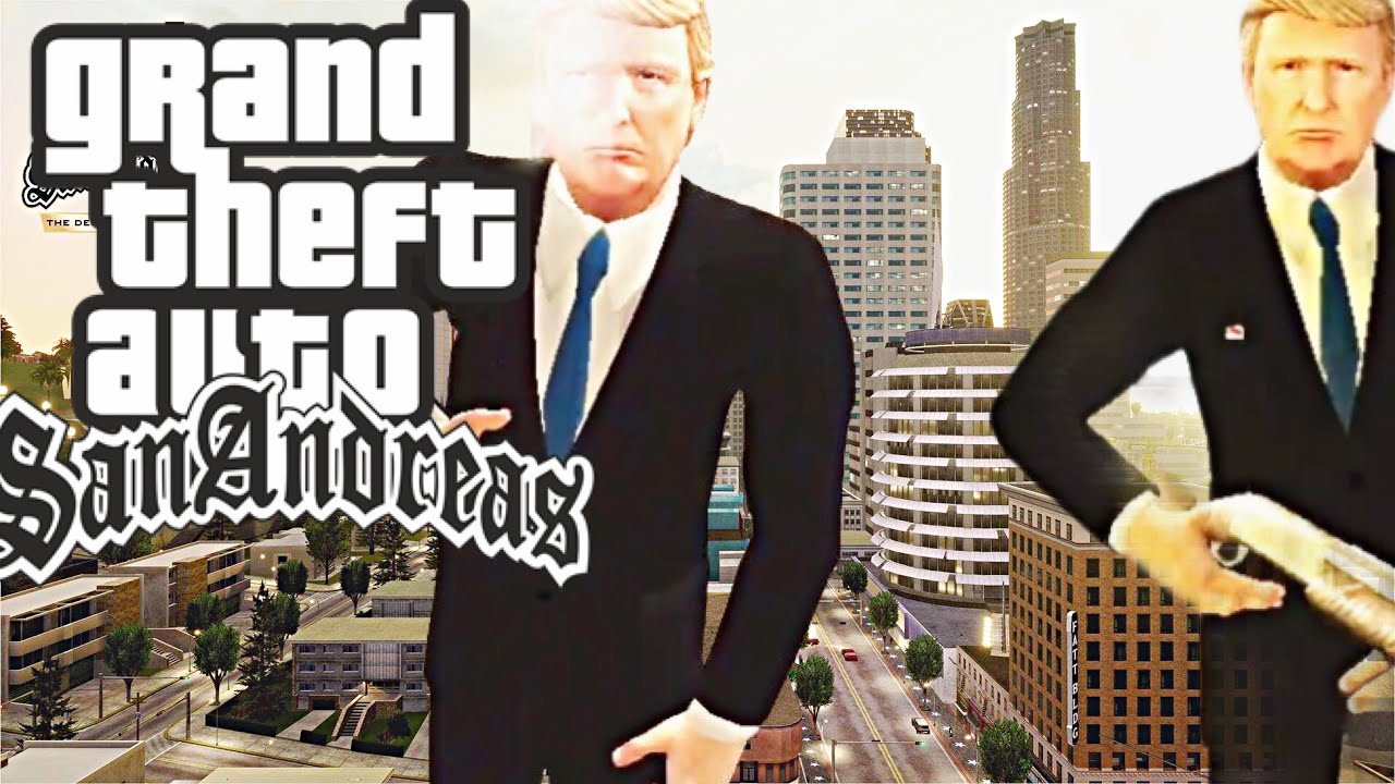 GTA San Andreas Gameplay - Making Los Santos Great again w/ Donald ...