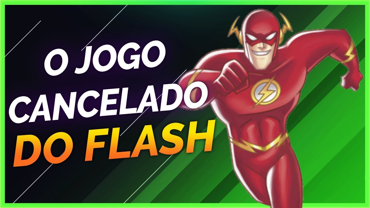 CONHEÇA O GAME CANCELADO DO FLASH - YouTube