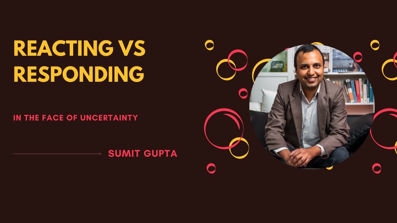 Reacting vs. Responding - Ron interviews Sumit Gupta - YouTube