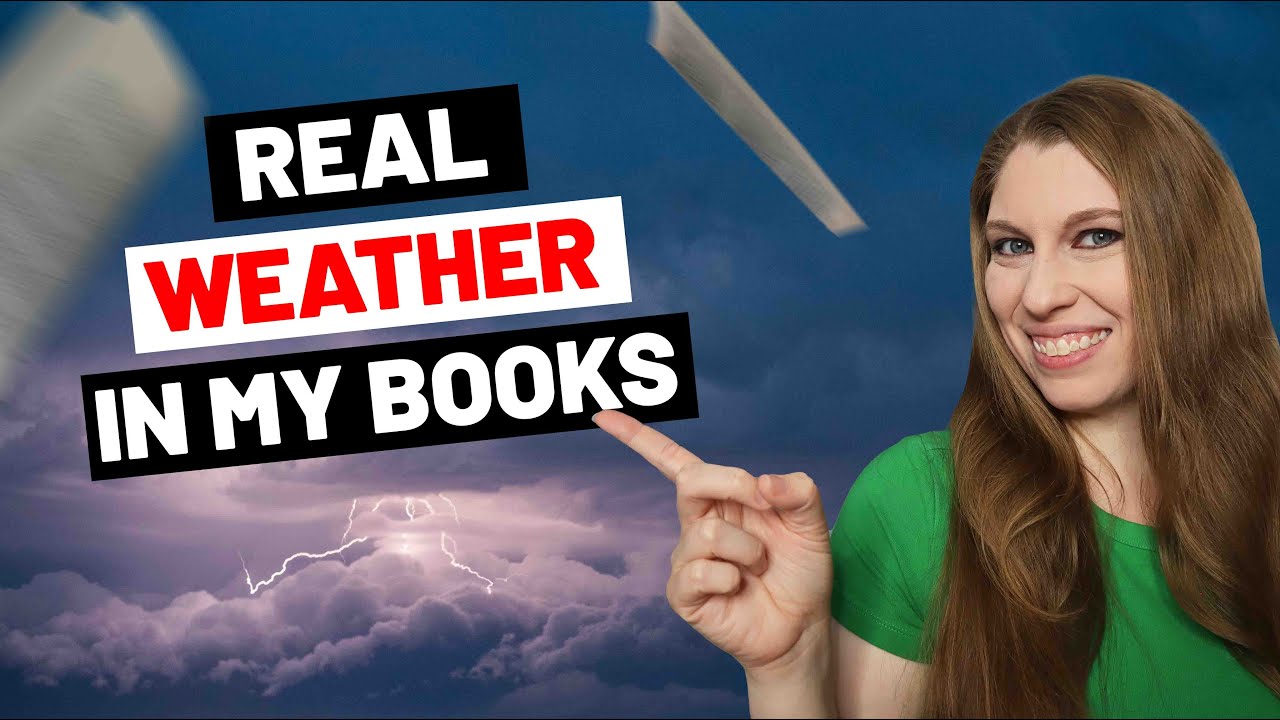 I Wrote My Real Life Weather Into My Novel - YouTube