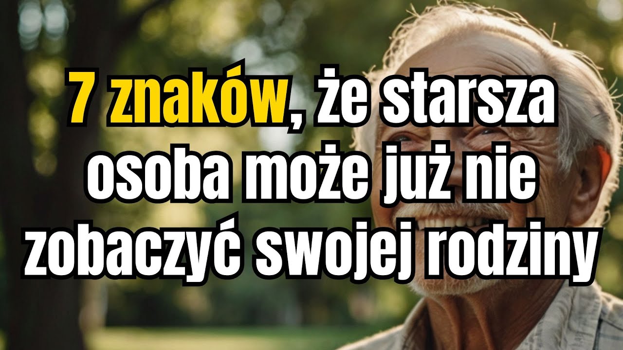 7 znaków, że starsza osoba może już nie zobaczyć swojej rodziny - YouTube