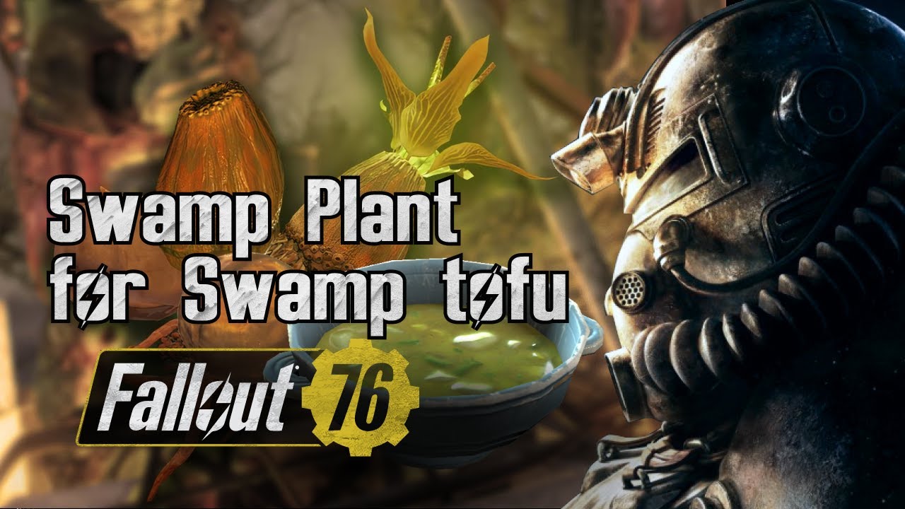 Swamp Tofu, Swamp Plant, Strangler Bloom (Fallout 76) - YouTube