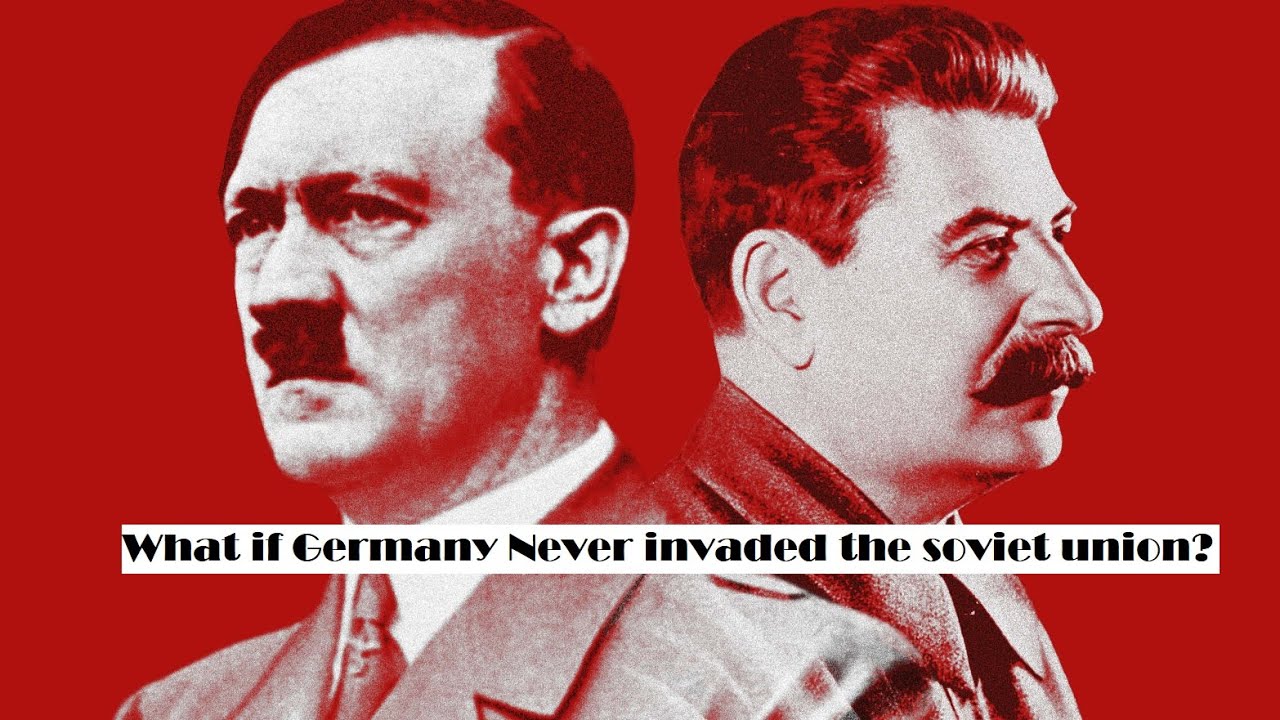 What If Germany Never Invaded the Soviet Union? - YouTube