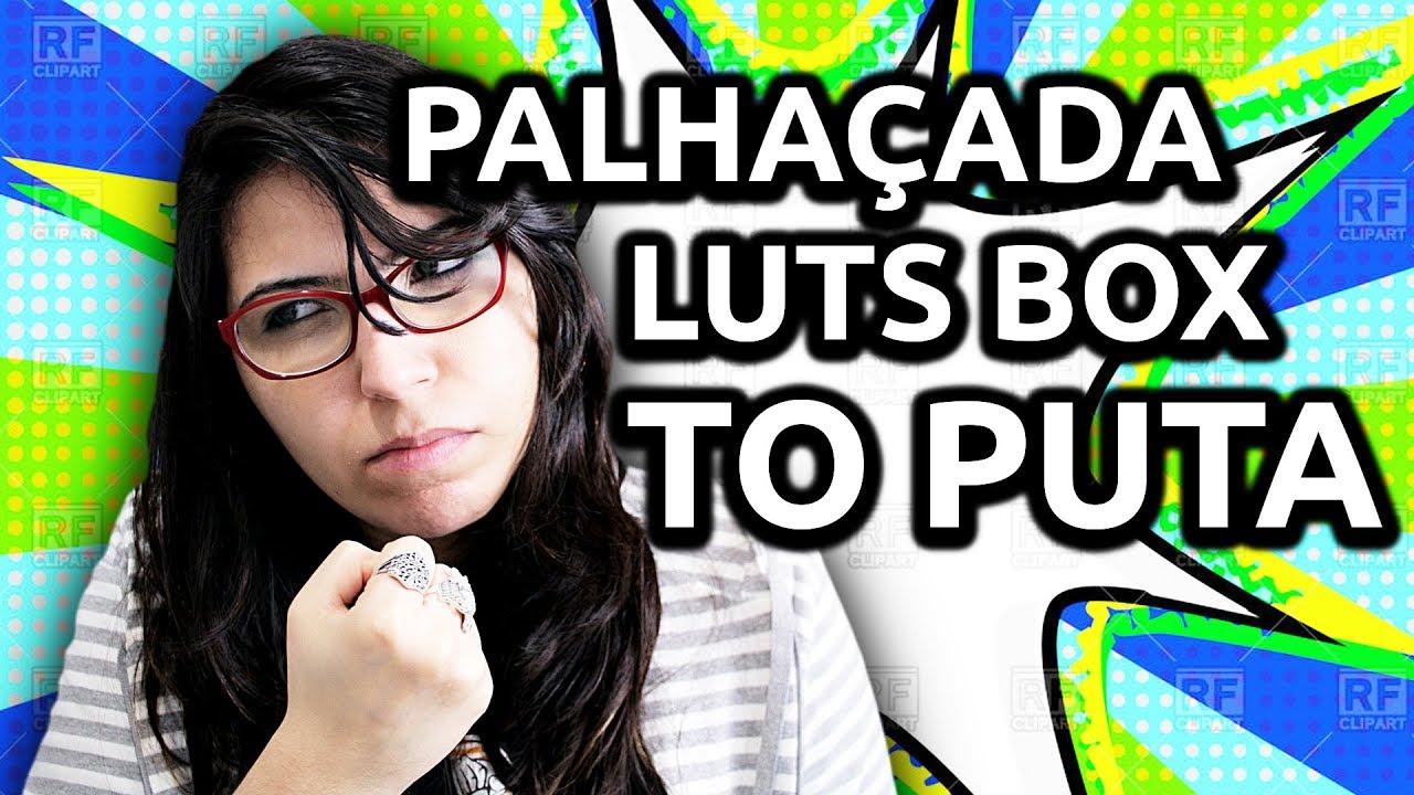 PALHAÇADA DAS LUTS BOX 😡 - YouTube