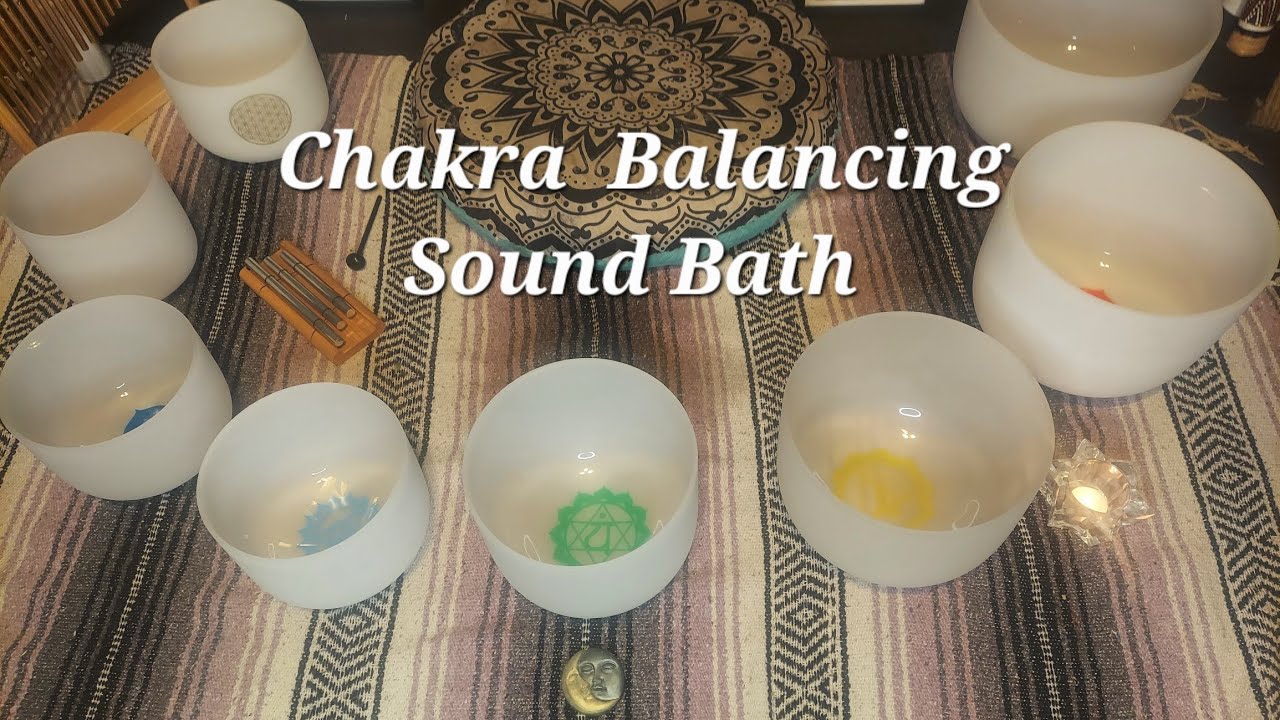 Chakra Balancing Sound Bath - YouTube