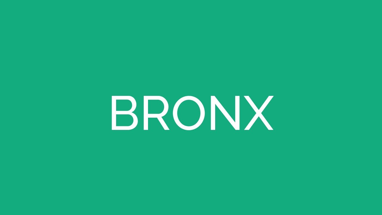 How To Pronounce Bronx In American Accent - YouTube