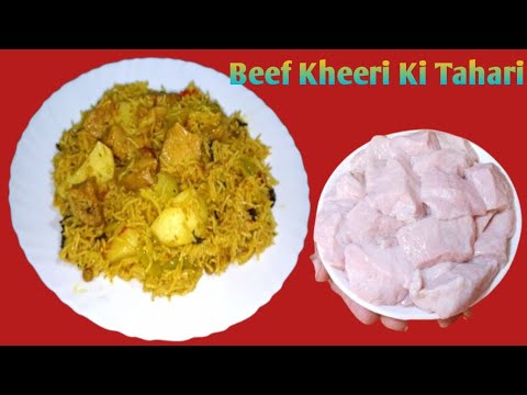 Hyderabadi Beef Kheeri Ki Tahari Recipe | super Tasty Tahari | With ...