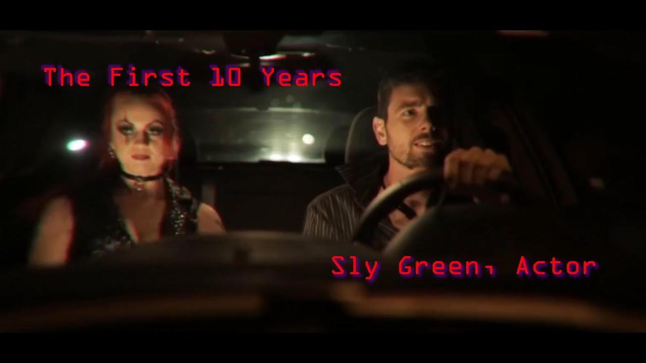 The First 10 Years - Sly Green, Actor - YouTube