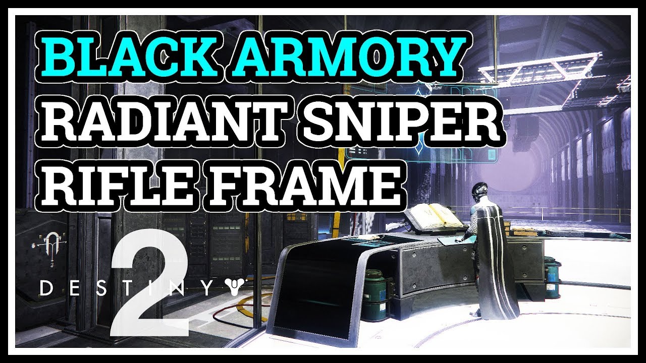 Radiant Sniper Rifle Frame Destiny 2 Black Armory - YouTube