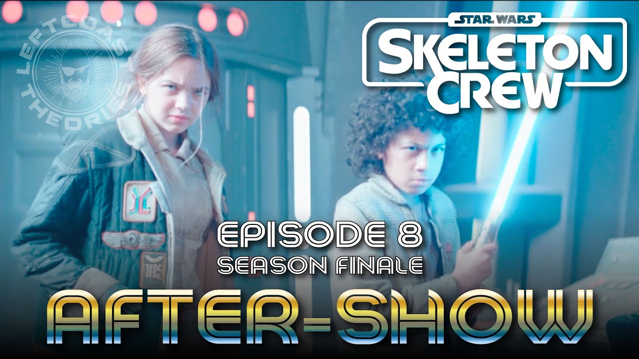 Star Wars - Skeleton Crew After-Show (Episode 8) Season Finalé - YouTube