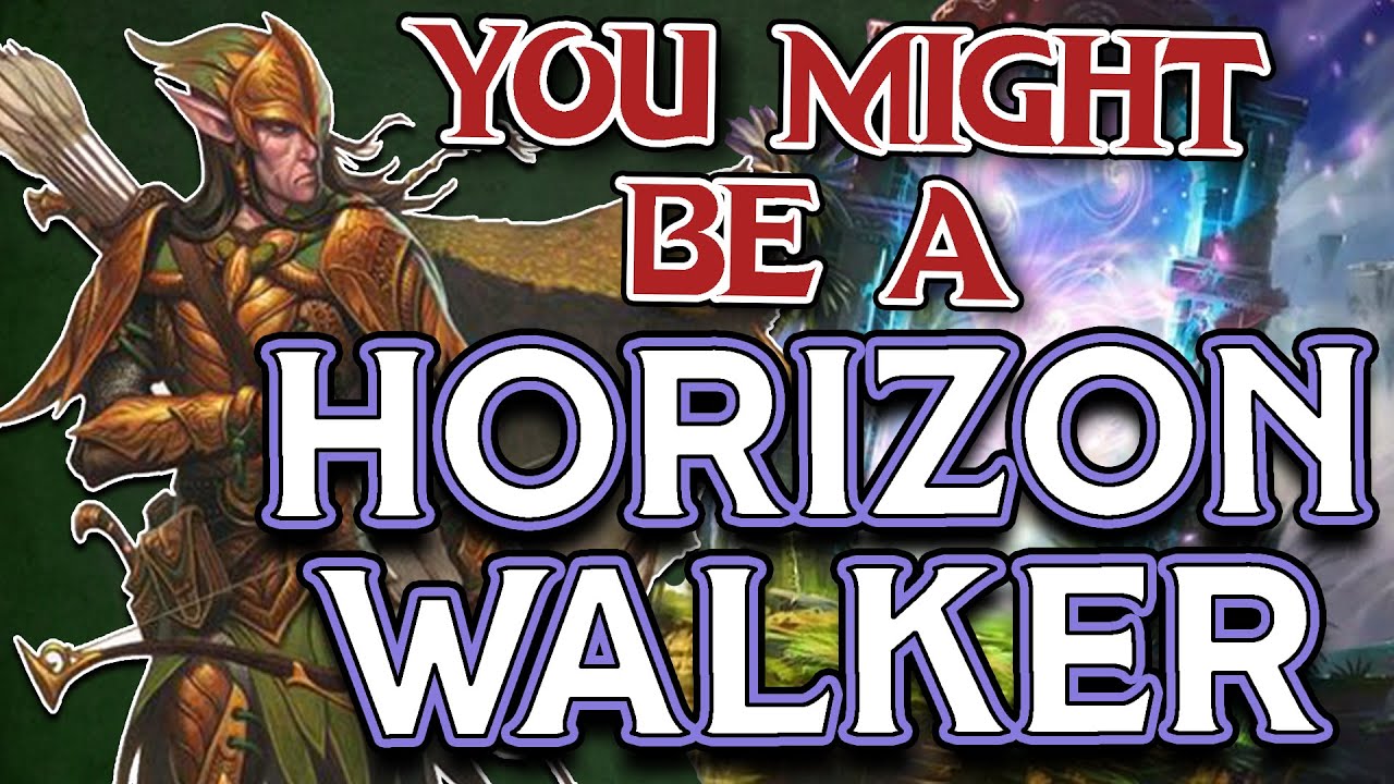 You Might Be a Horizon Walker | Ranger Subclass Guide for DND 5e (2014 ...